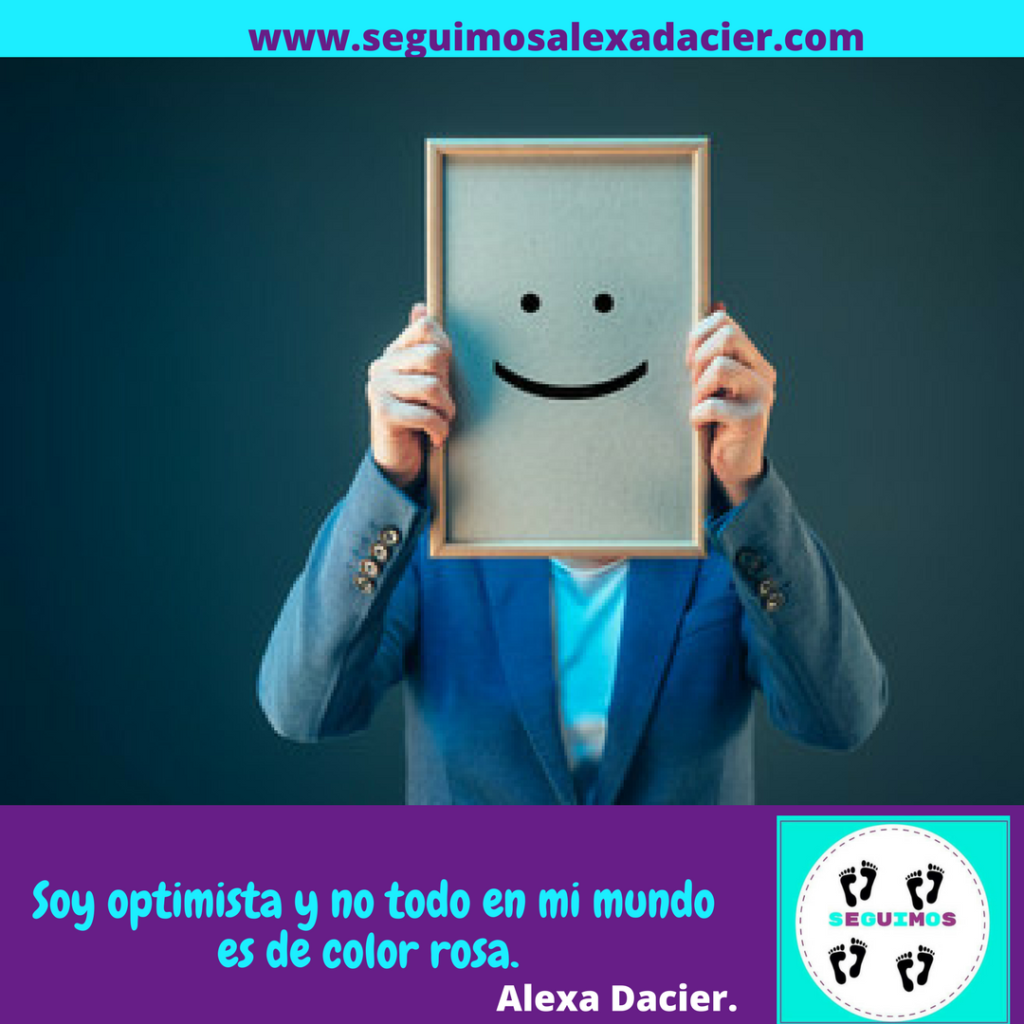 Soy optimista y no todo en mi mundo es de color rosa. – Alexa Dacier ...